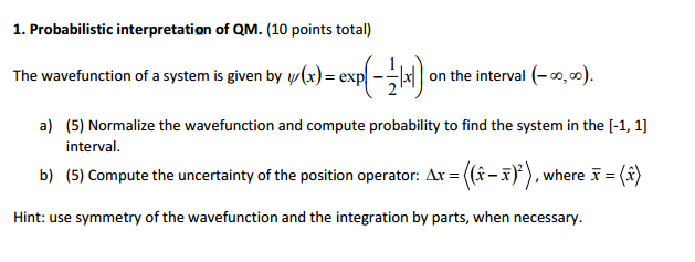 Solved The wavefunction of a system is given by psi(x) = | Chegg.com