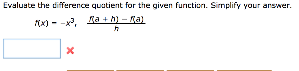 Solved Evaluate the difference quotient for the given | Chegg.com