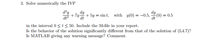 Solved 3. Solve numerically the IVP +7y_ +5y =sint, h | Chegg.com