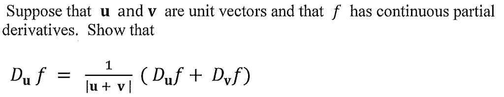 Solved Suppose that u and v are unit vectors and that f has | Chegg.com