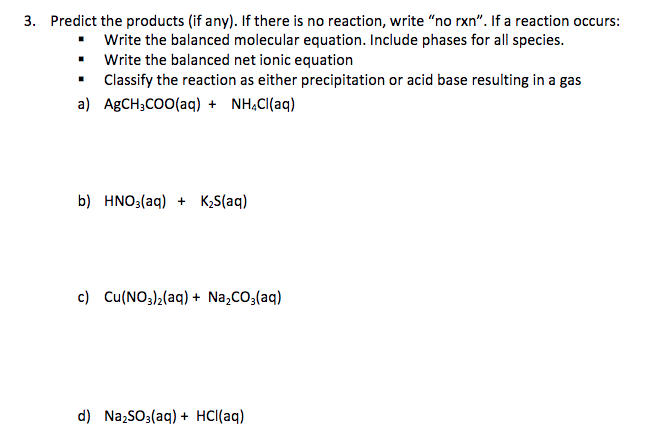 Solved 3. Predict the products (if any). If there is no | Chegg.com