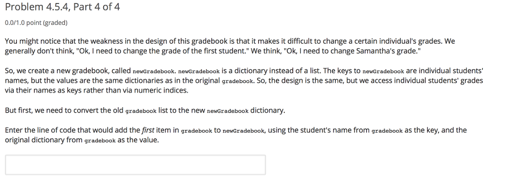 Solved 1. write a gradebook program. Our goal in this | Chegg.com