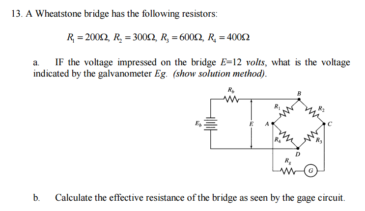 Solved A Wheatstone bridge has the following resistors: R_1 | Chegg.com