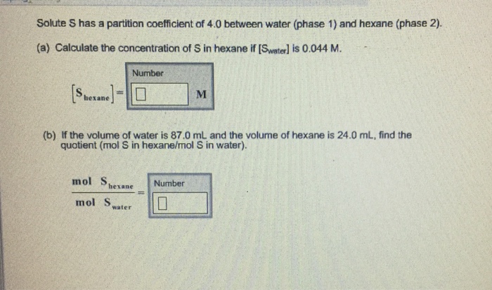 Solved Solute S has a partition coefficient of 4.0 between | Chegg.com