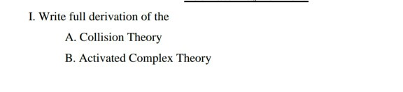 Solved I. Write full derivation of the A. Collision Theory | Chegg.com