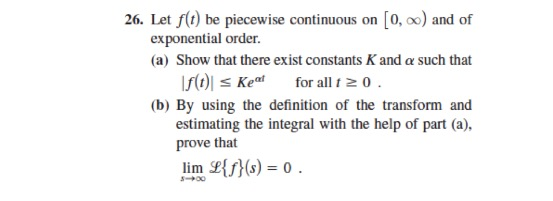Solved Let f(t) be piecewise continuous on [0, Infinity) and | Chegg.com