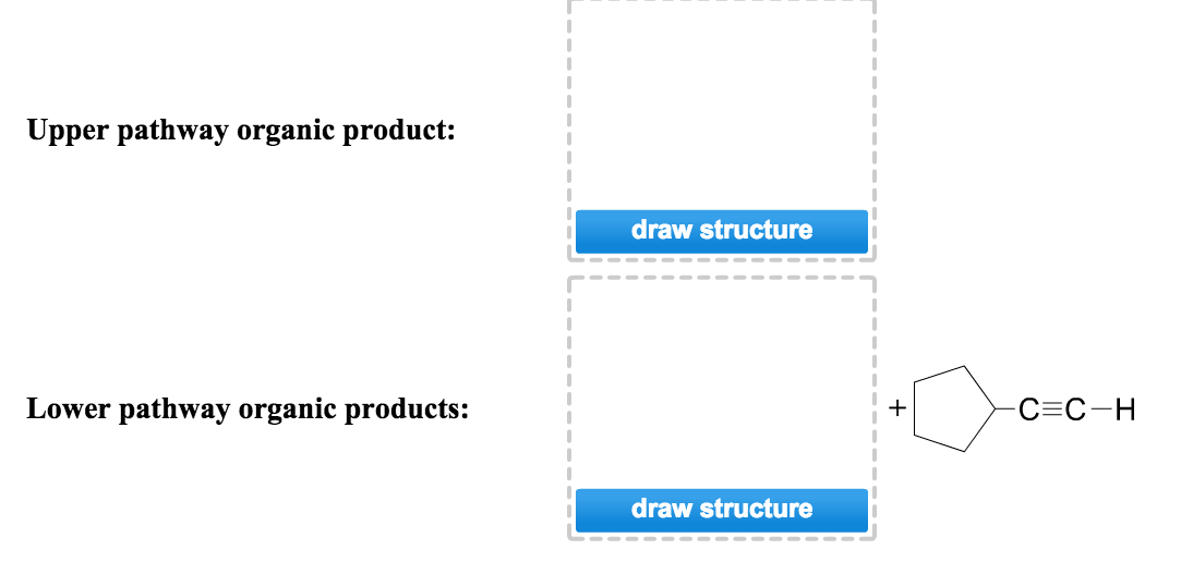Solved Upper pathway organic product: Lower pathway organic | Chegg.com