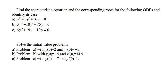 Solved Find the characteristic equation and the | Chegg.com