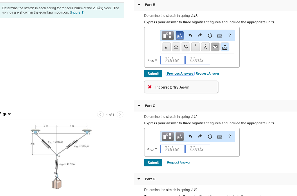 Solved ? Part B Determine the stretch in each spring for for | Chegg.com