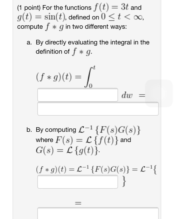 Solved (1 point) For the functions f (t) = 3t and g(t) | Chegg.com