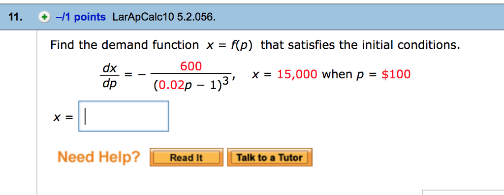 Solved Find the demand function x = f(p) that satisfies the | Chegg.com