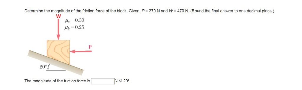 Solved Determine the magnitude of the friction force of the | Chegg.com