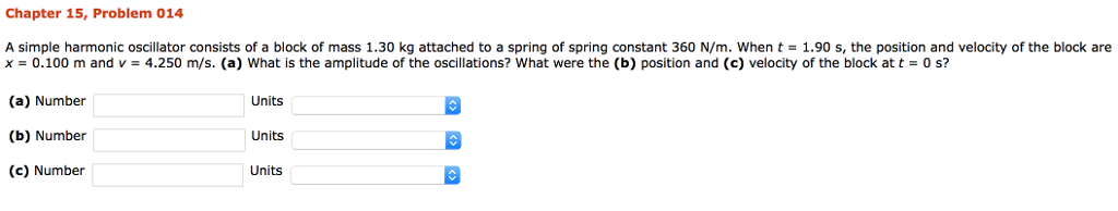 Solved Chapter 15, Problem 014 A simple harmonic oscillator | Chegg.com