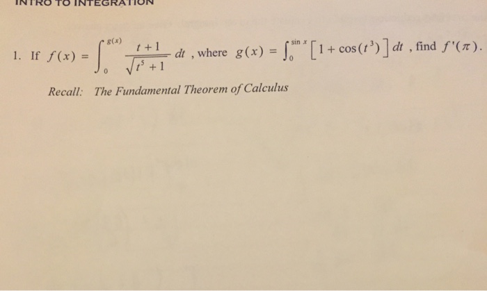 Solved If f(x) = integral^g(x)_0 t + 1/Squareroot t^5 + 1 | Chegg.com