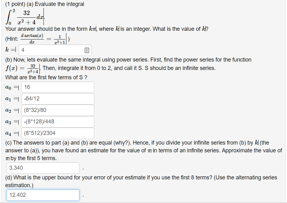 Solved (1 point) (a) Evaluate the integral 2 32 Your answer | Chegg.com