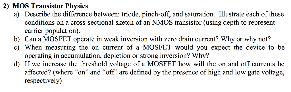 2) MOS Transistor Physics a) Describe the difference | Chegg.com