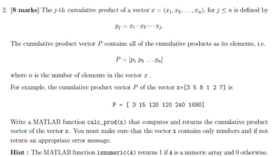 2. [8 marks] The j-th cumulative product of a vector | Chegg.com