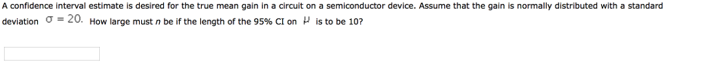 Solved A confidence interval estimate is desired for the | Chegg.com