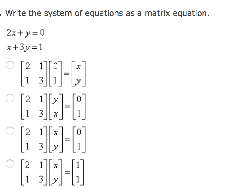 Solved Write the system of equations as a matrix equation. | Chegg.com