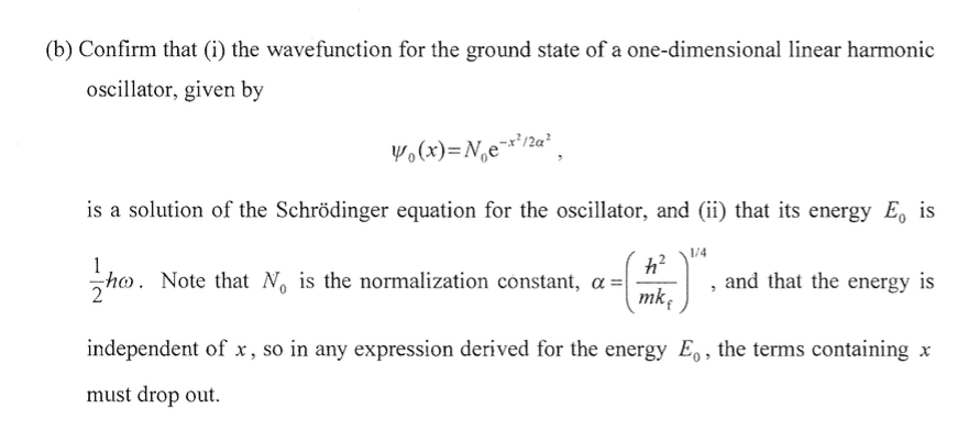 Solved Confirm That I The Wavefunction For The Ground