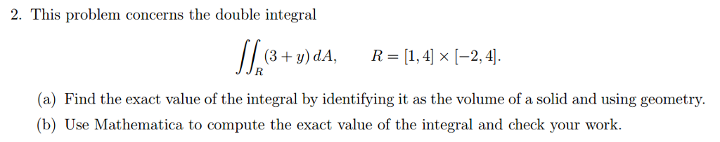 Solved This problem concerns the double integral integral | Chegg.com