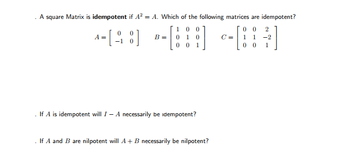 Solved A square Matrix is idempotent if A^2 = A. Which of | Chegg.com