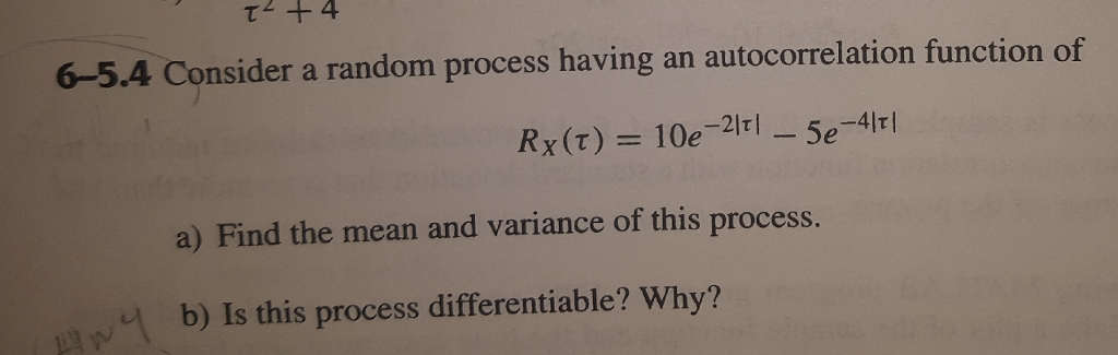 Solved Consider a random process having an autocorrelation | Chegg.com