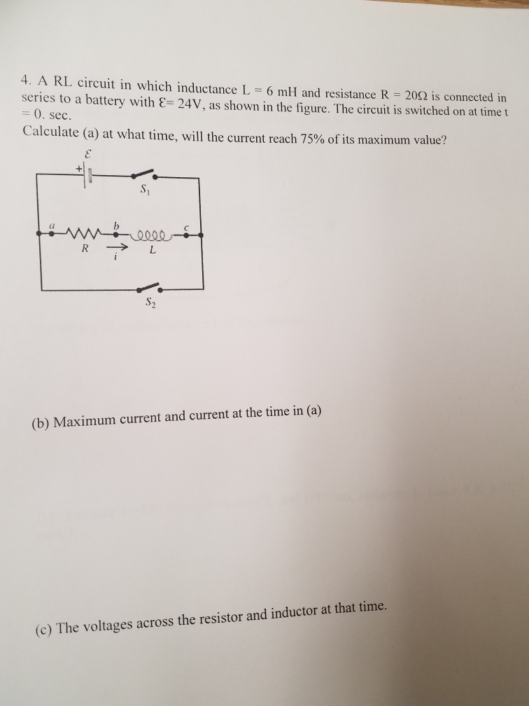 Solved 4 A Rl Circuit In Which Inductance L 6 Mil And