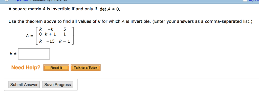 Solved A square matrix A is invertible if and only if det A | Chegg.com