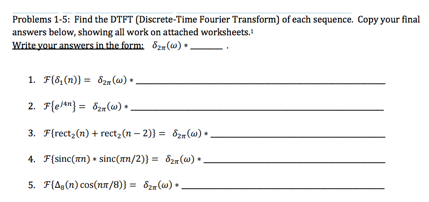 Solved Find the DTFT (Discrete-Time Fourier Transform) of | Chegg.com