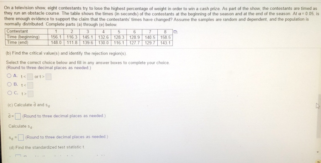 Solved they a television show, eight contestants try to lose | Chegg.com