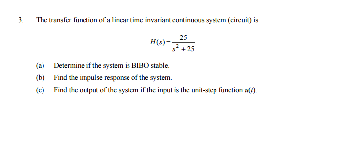 Solved The transfer function of a linear time invariant | Chegg.com