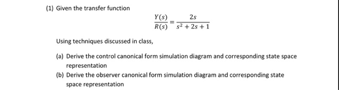 Solved (1) Given the transfer function Y(s) 2s/R(s) = 2s/s^2 | Chegg.com