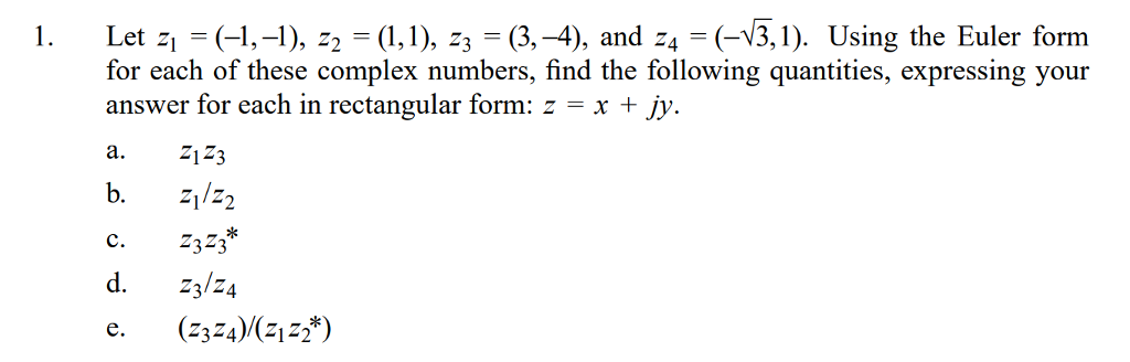 Solved Let zi = (-1,-1),22 = (1,1), z,-(3,-4), and 4 = (-V3, | Chegg.com