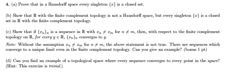 Solved 4. (a) Prove that in a Hausdorff space every | Chegg.com