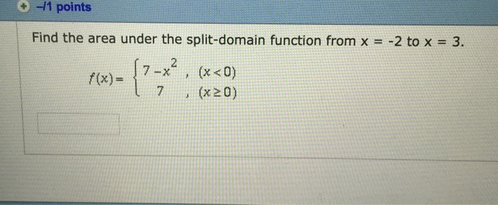 Solved Find the area under the split domain function from | Chegg.com
