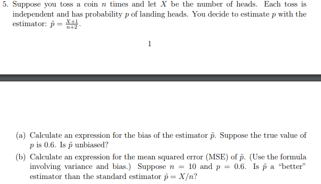 Solved 5. Suppose you toss a coin n times and let X be the | Chegg.com