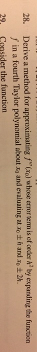 Solved Derive a method for approximating f'"(x_0) whose | Chegg.com