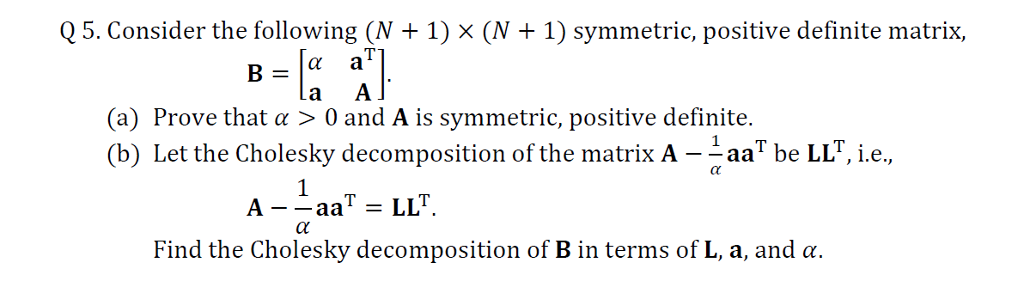 Solved Q 5. Consider the following (N + 1) × (N + 1) | Chegg.com