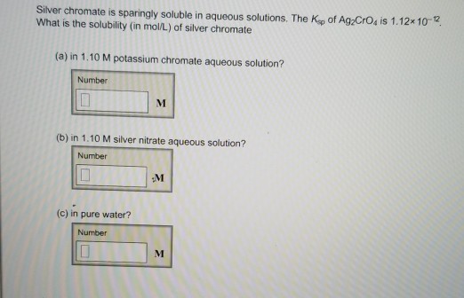 Solved Silver chromate is sparingly soluble in aqueous | Chegg.com