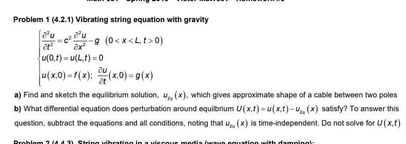Solved Problem 1 (4.2.1) Vibrating string equation with | Chegg.com