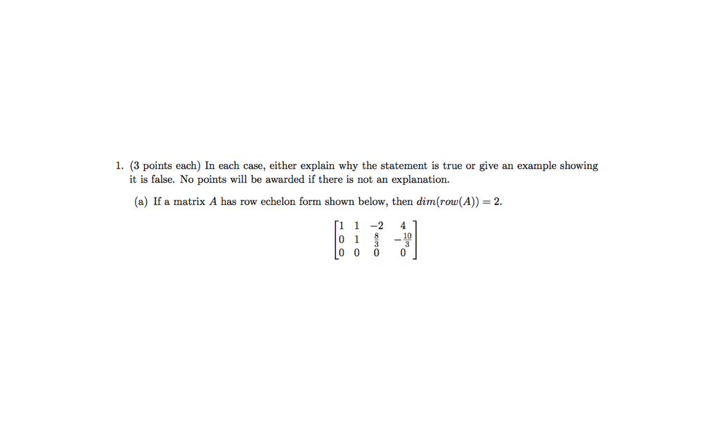 Solved 1 3 Points Each In Each Case Either Explain Why