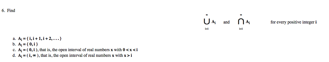 Solved Find union^infinity_i=1 A_i and | Chegg.com