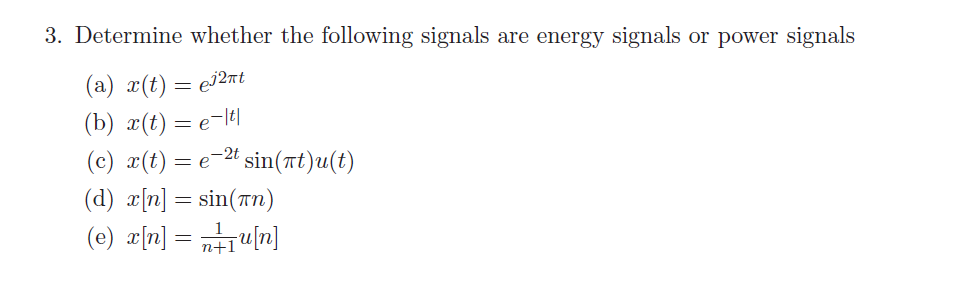 Solved 3 Determine Whether The Following Signals Are Energy