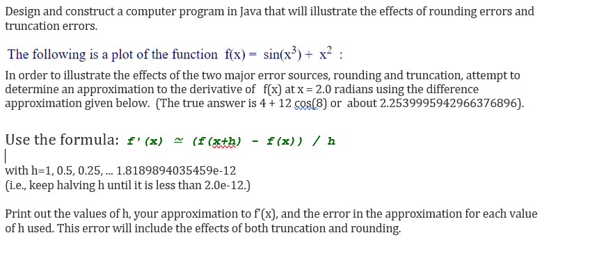 Solved Design and construct a co truncation errors. ter | Chegg.com