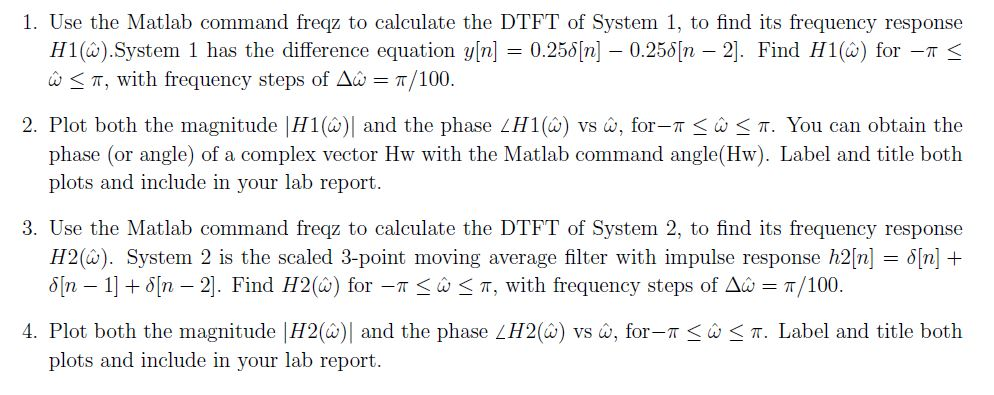 Solved 1 Use The Matlab Command Freqz To Calculate The Dtft 