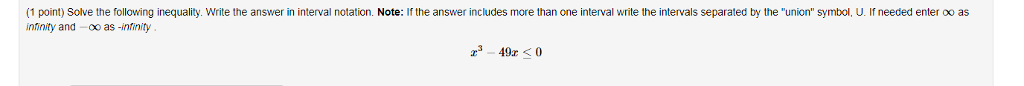Solved Solve the following inequality. Write the answer in | Chegg.com