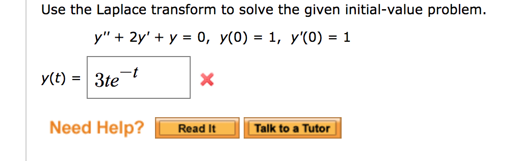 Solved Use the Laplace transform to solve the given | Chegg.com