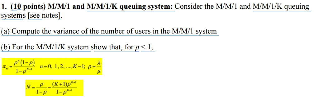 Solved M/M/1 and M/M/1/K queuing system: Consider the M/M/1 | Chegg.com