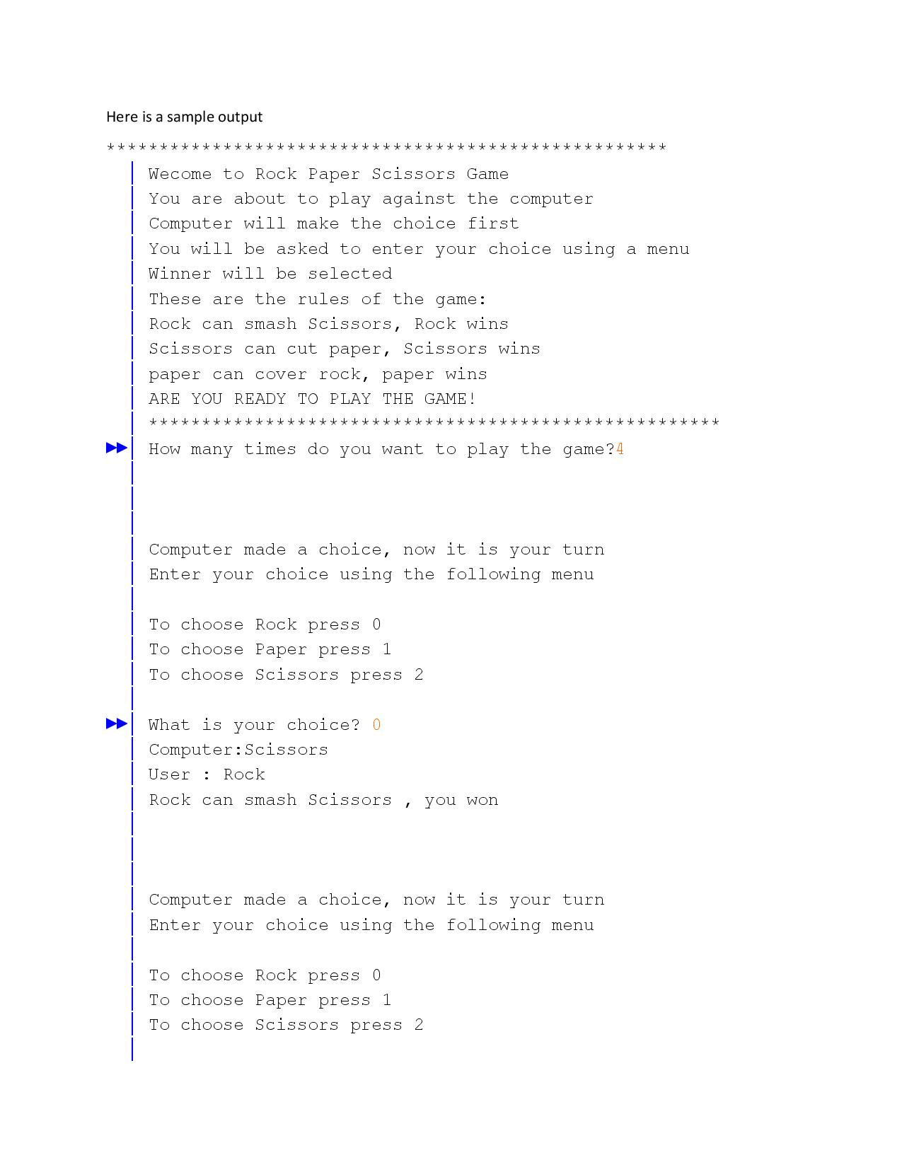 Solved Problem: Write a program that lets the user to play | Chegg.com